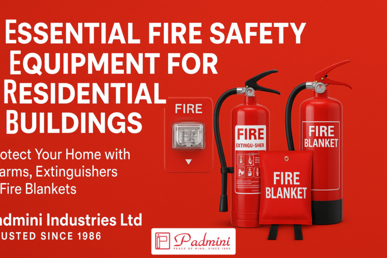 Essential Fire Safety Equipment for Homes | Padmini Industries Ltd
